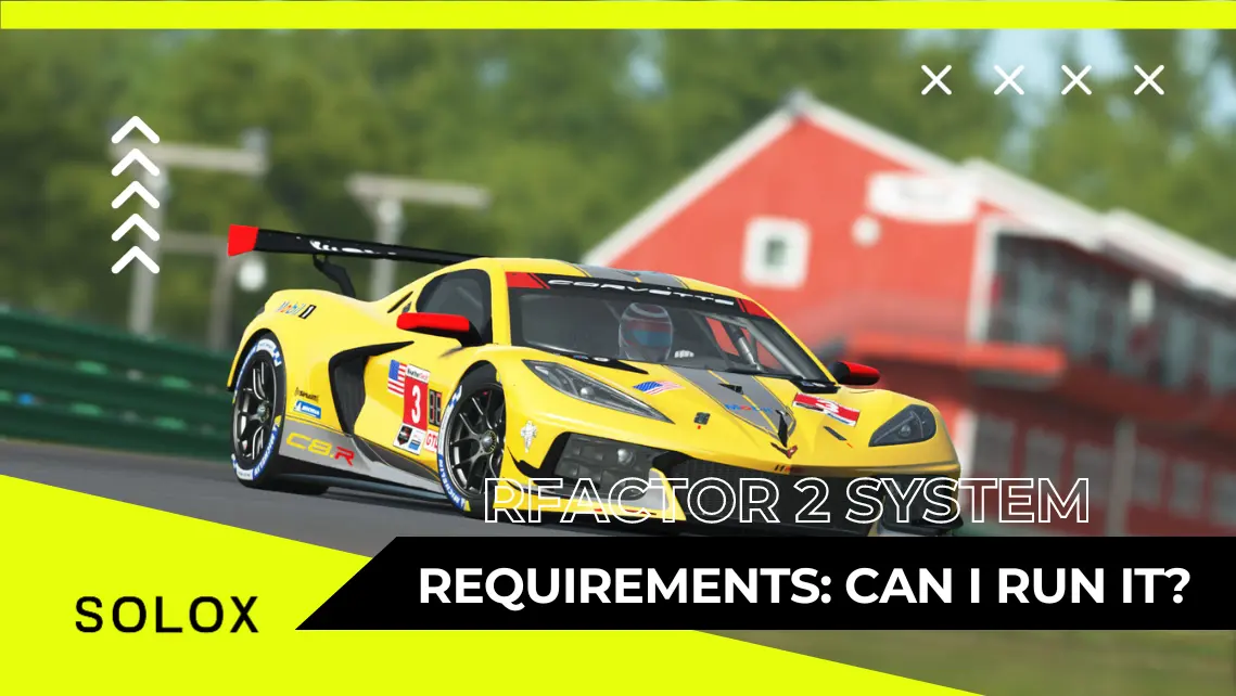rFactor 2 System Requirements: Can I Run it?