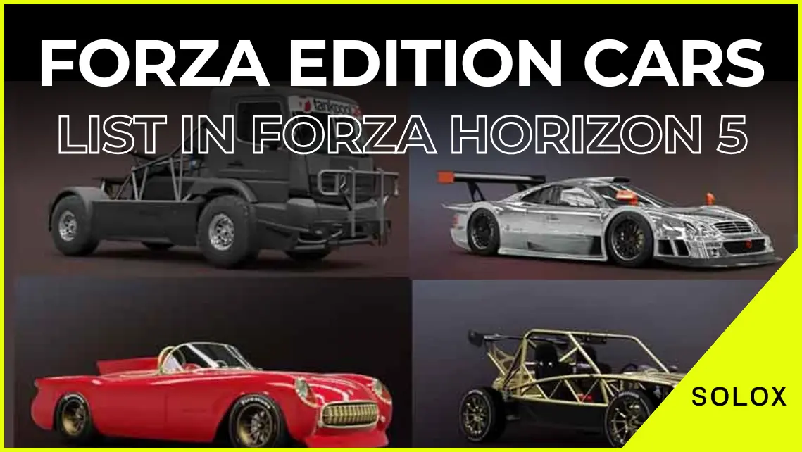Forza Edition Cars List in Forza Horizon 5