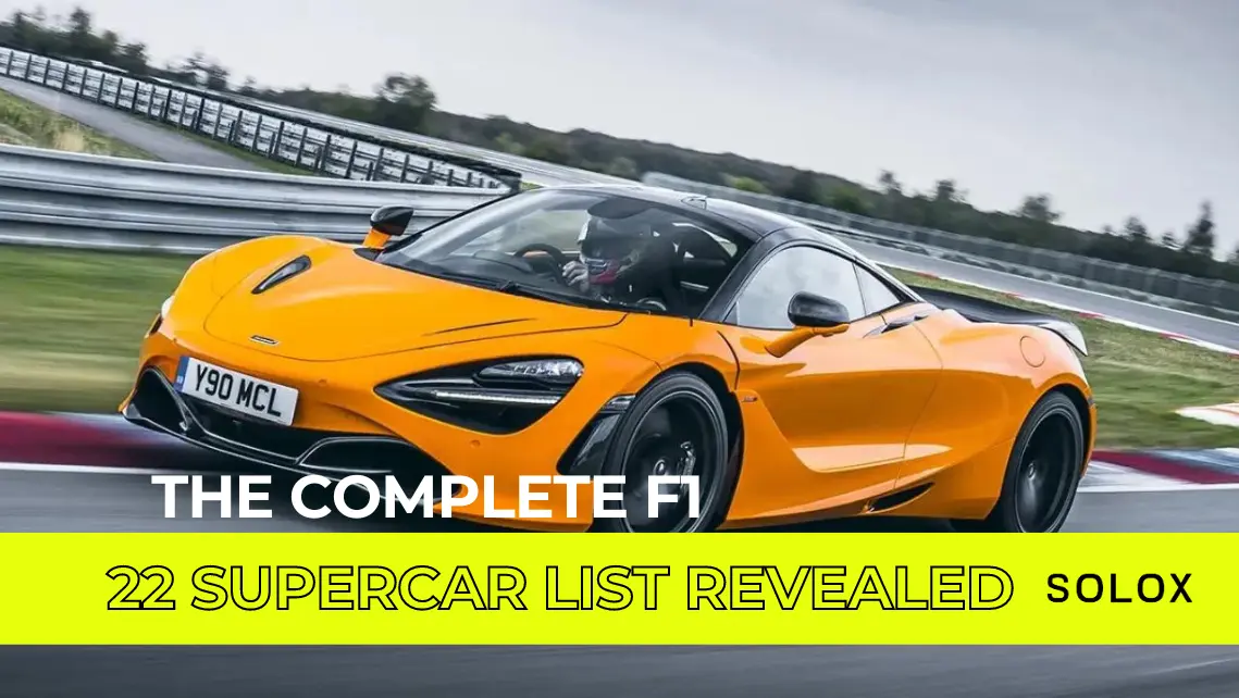 The Complete F1 22 Supercar List Revealed