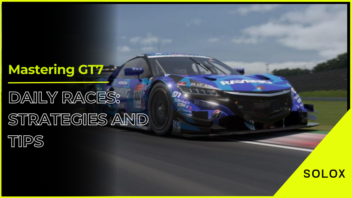 Mastering GT7 Daily Races: Strategies and Tips