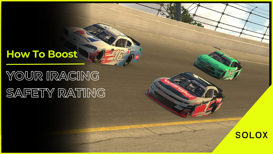 How To Boost Your iRacing Safety Rating