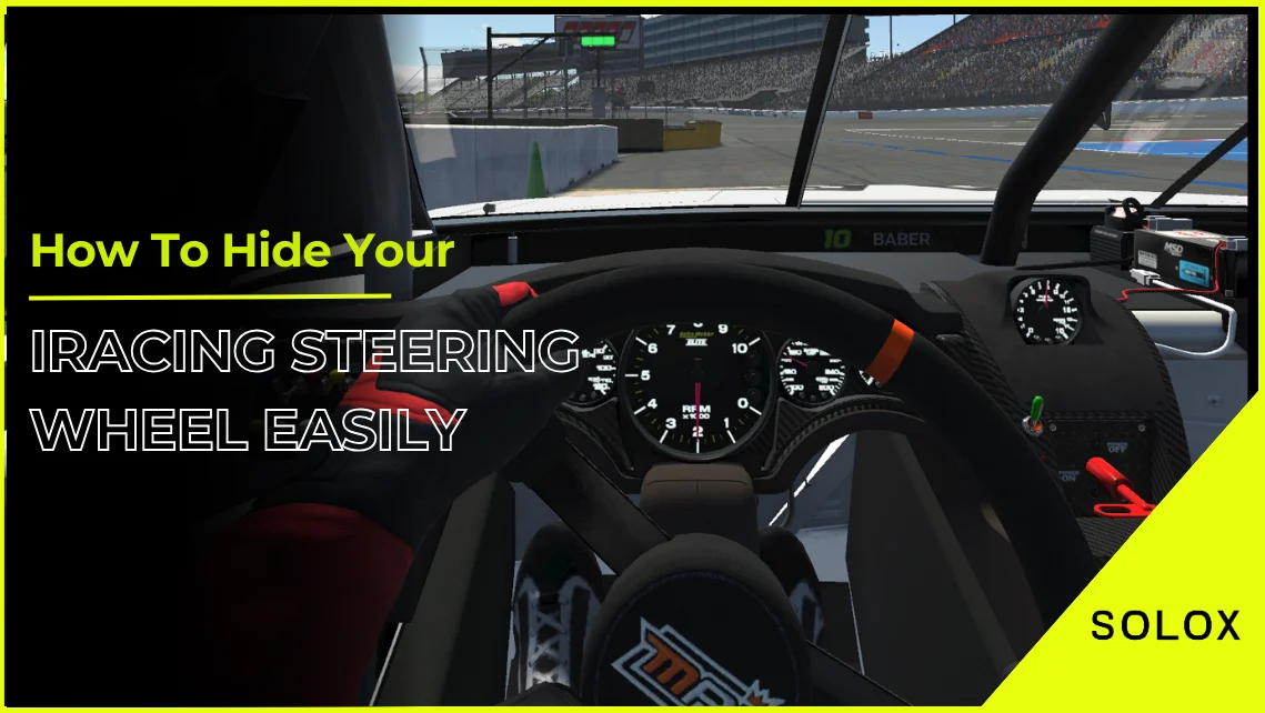 How To Hide Your iRacing Steering Wheel Easily
